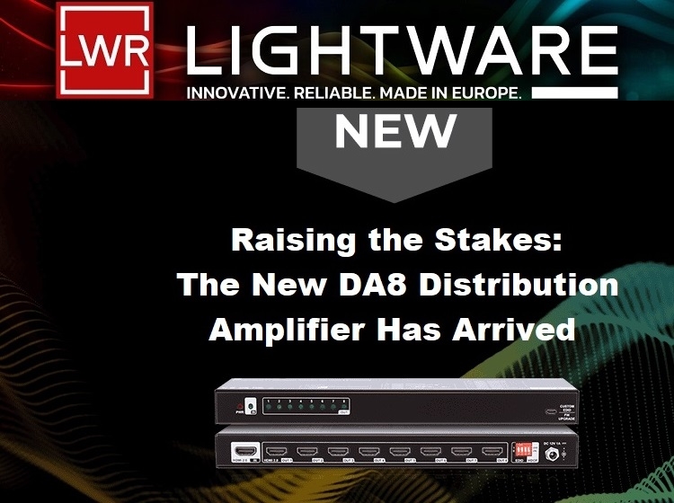 Lightware announced the availability of the new DA8 compact distribution amplifier | AVC Group